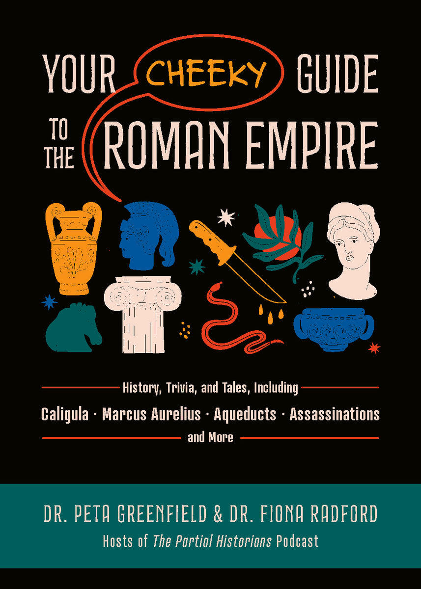Your Cheeky Guide to the Roman Empire – Ulysses Press
