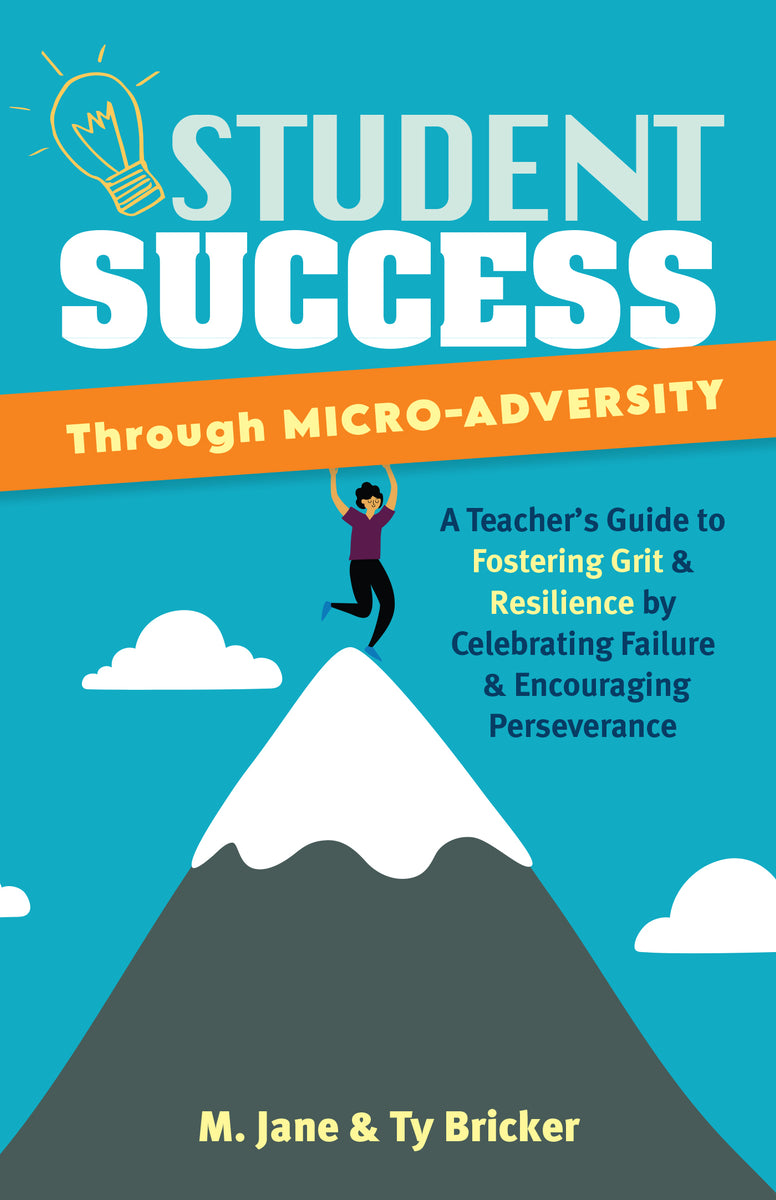 Student Success through Micro-Adversity – Ulysses Press